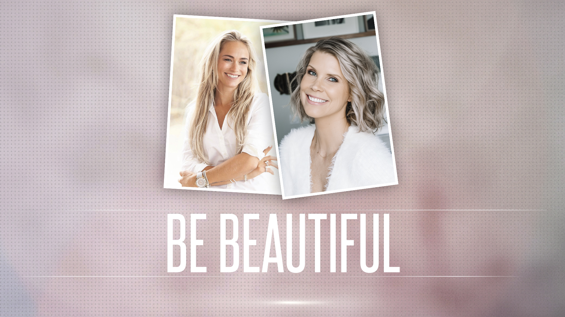 Be Beautiful - Iedere zondag bij RTL4